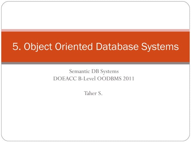 Module 5 oodb systems semantic db systems | PPT