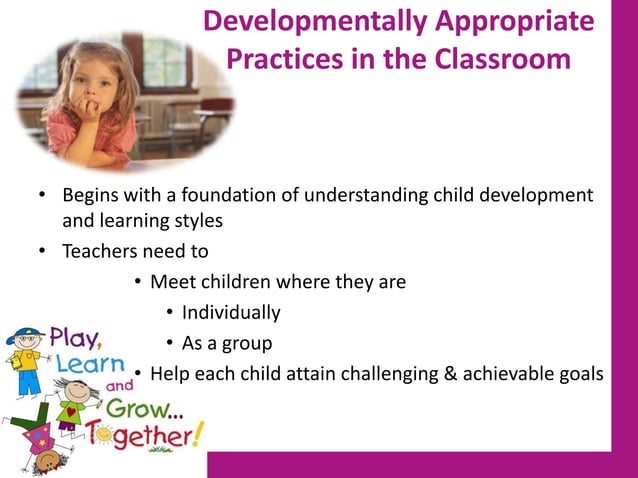 Developmentally Appropriate Practice: Knowledge & Application | PPTX | Daycare and Pre-School ...