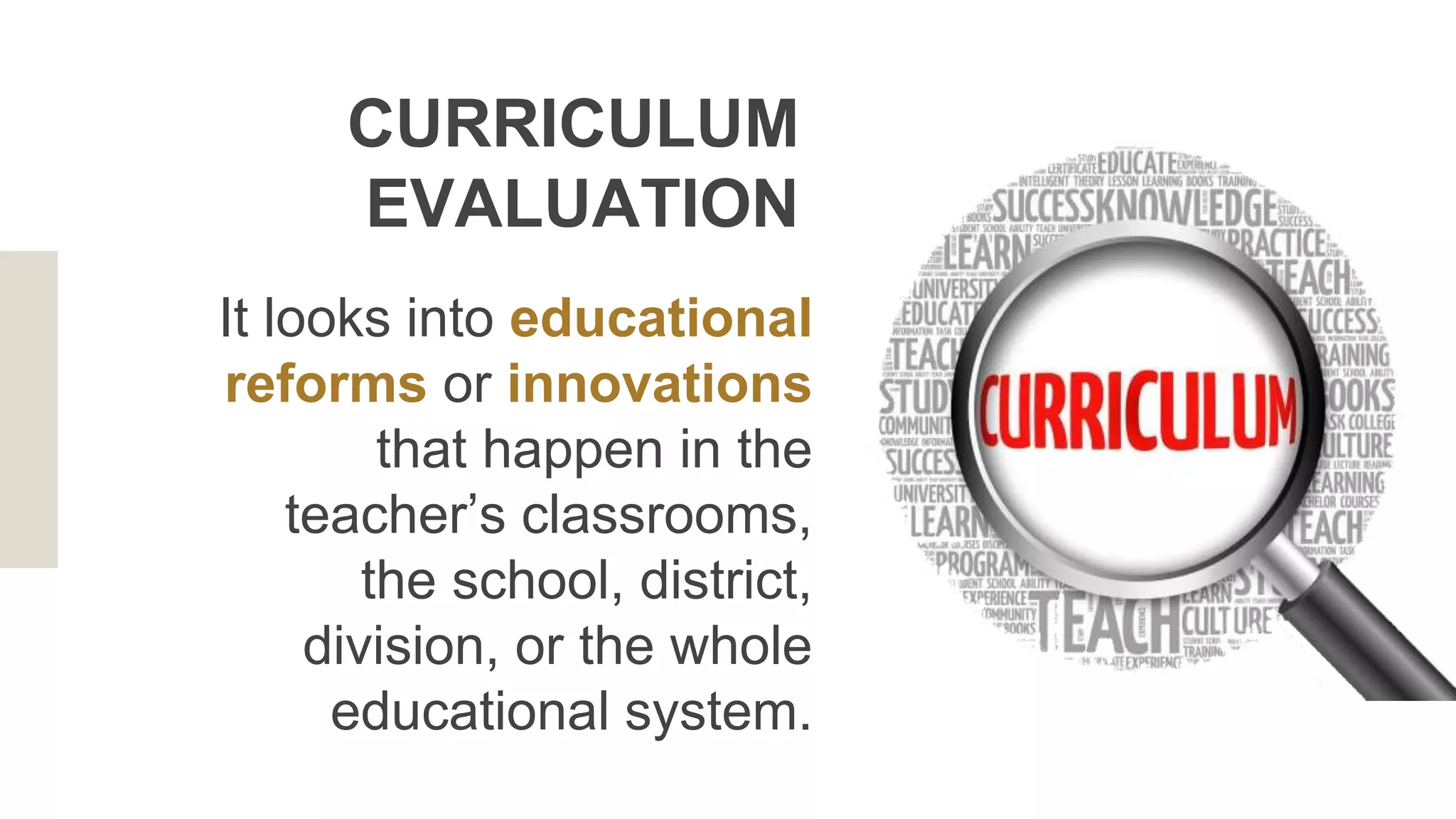 Module 5 What, Why, and How to Evaluate a Curriculum.pptx