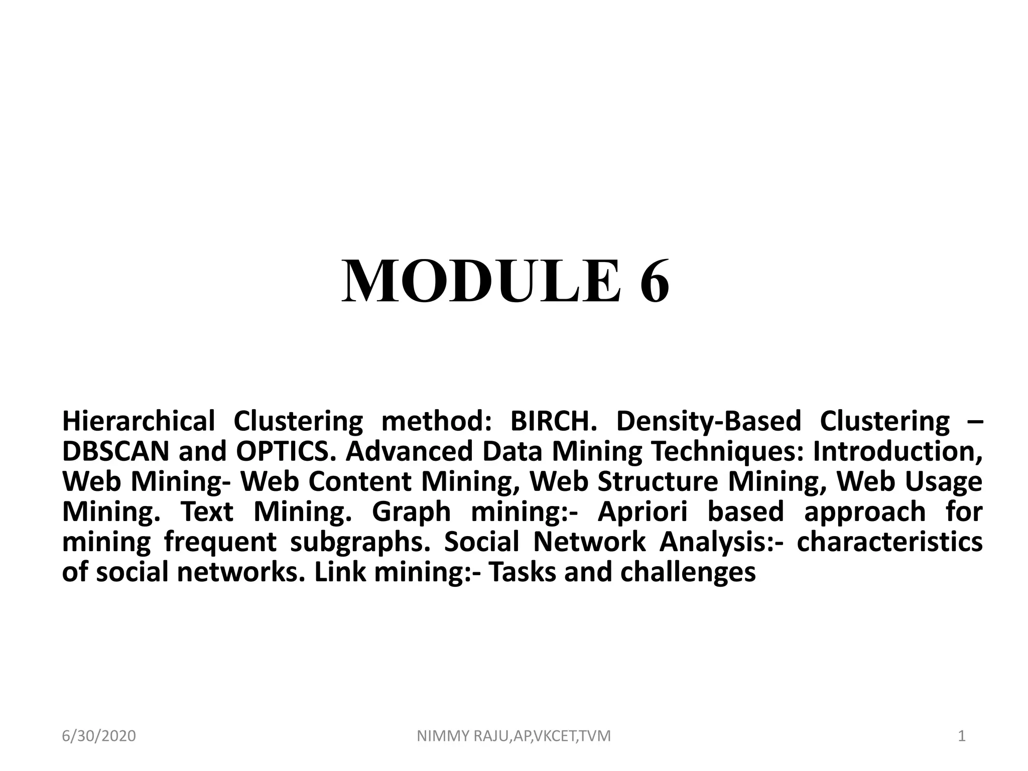 CS 402 DATAMINING AND WAREHOUSING -MODULE 6 | PPTX