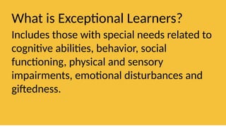 Learner with exceptionalities Modulepptx | PPTX