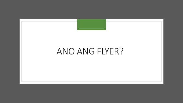 Module 6 (Ang Flyer at Leaflet).pptx