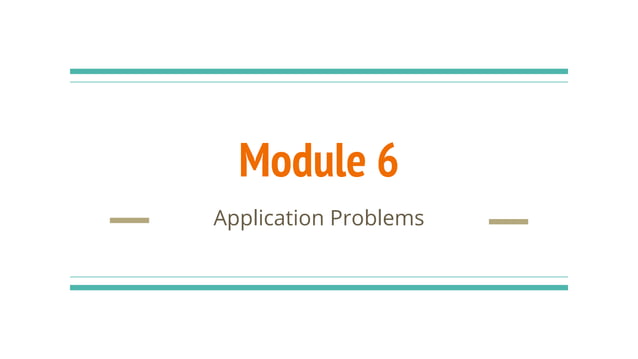 Module 6 application problems | PPT
