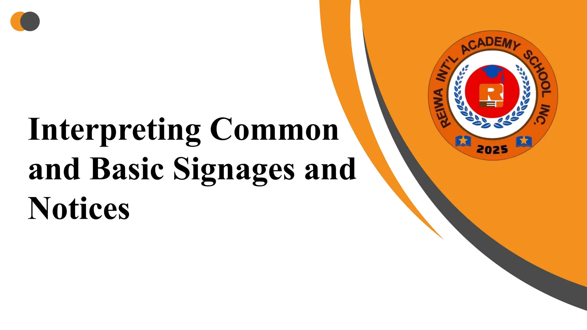 Module 6 Interpreting Common and Basic Signages and Notices.pptx