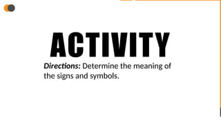 Module 6 Interpreting Common and Basic Signages and Notices.pptx