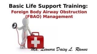 Comprehensive Basic Life Support Training on Foreign Body Airway ...