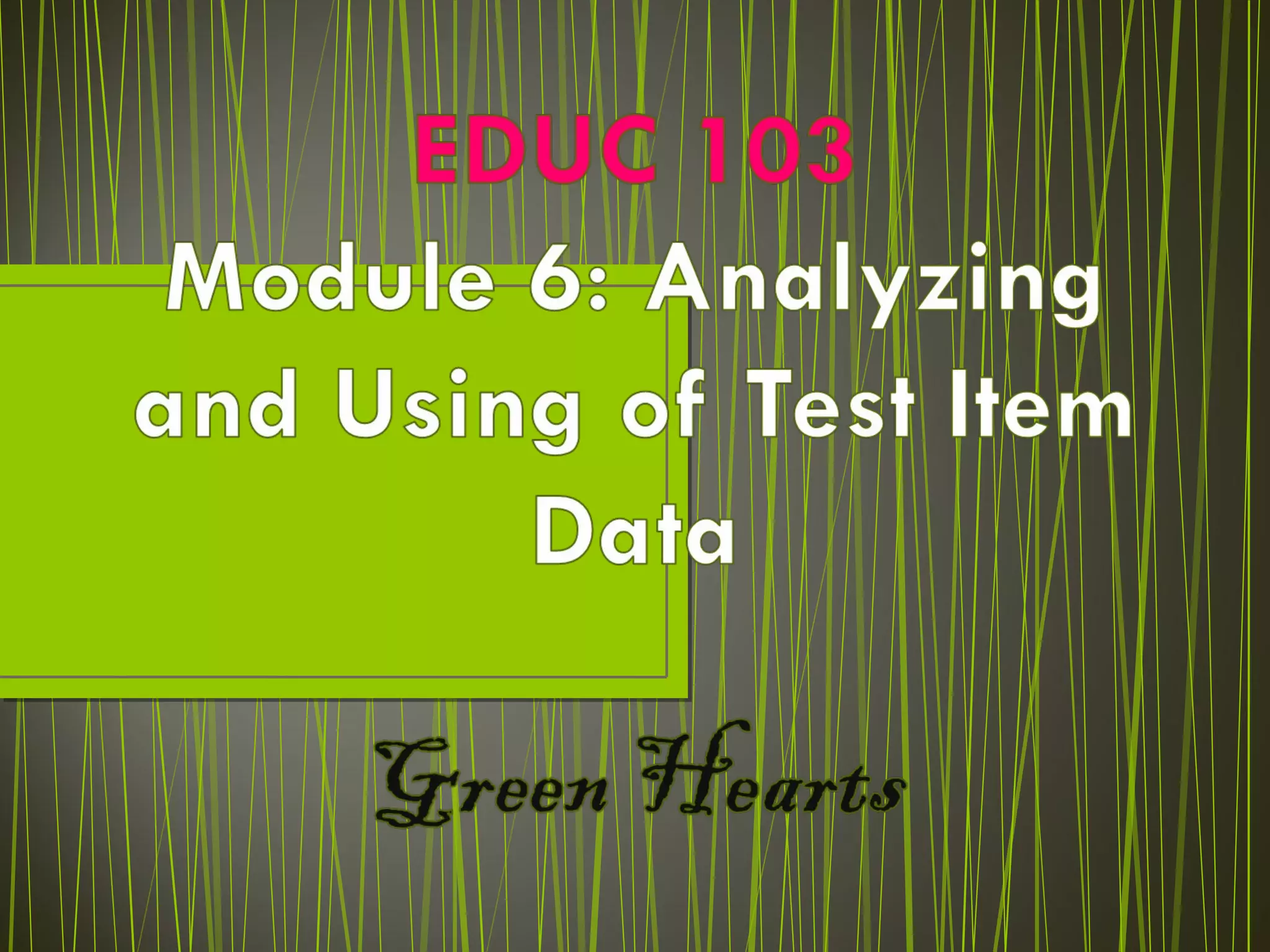 Module 6 presentation | PPT | Standardized Testing | Educational Assessment