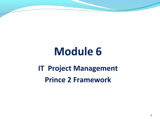 Module 6 project management prince 2 | PPT