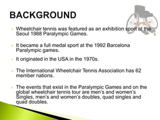 Paralympic sport Wheelchair tennis | PPT