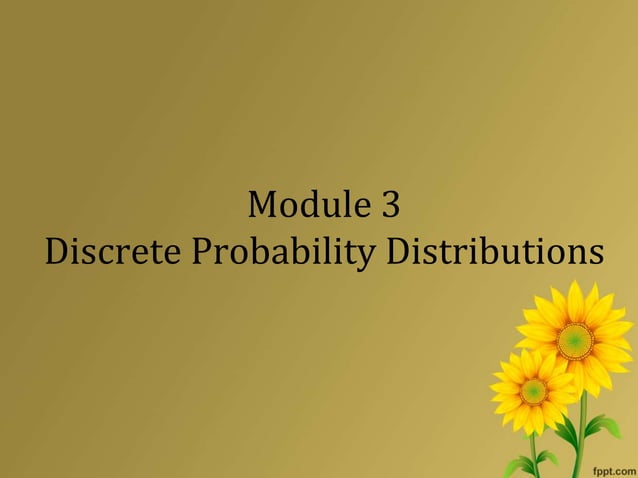 Module 7 discrete probability distributions | PPTX | Physics | Science