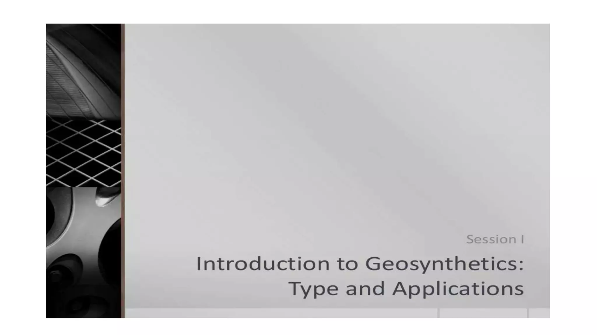 Module 7 Introduction of Geosynthetics.pptx