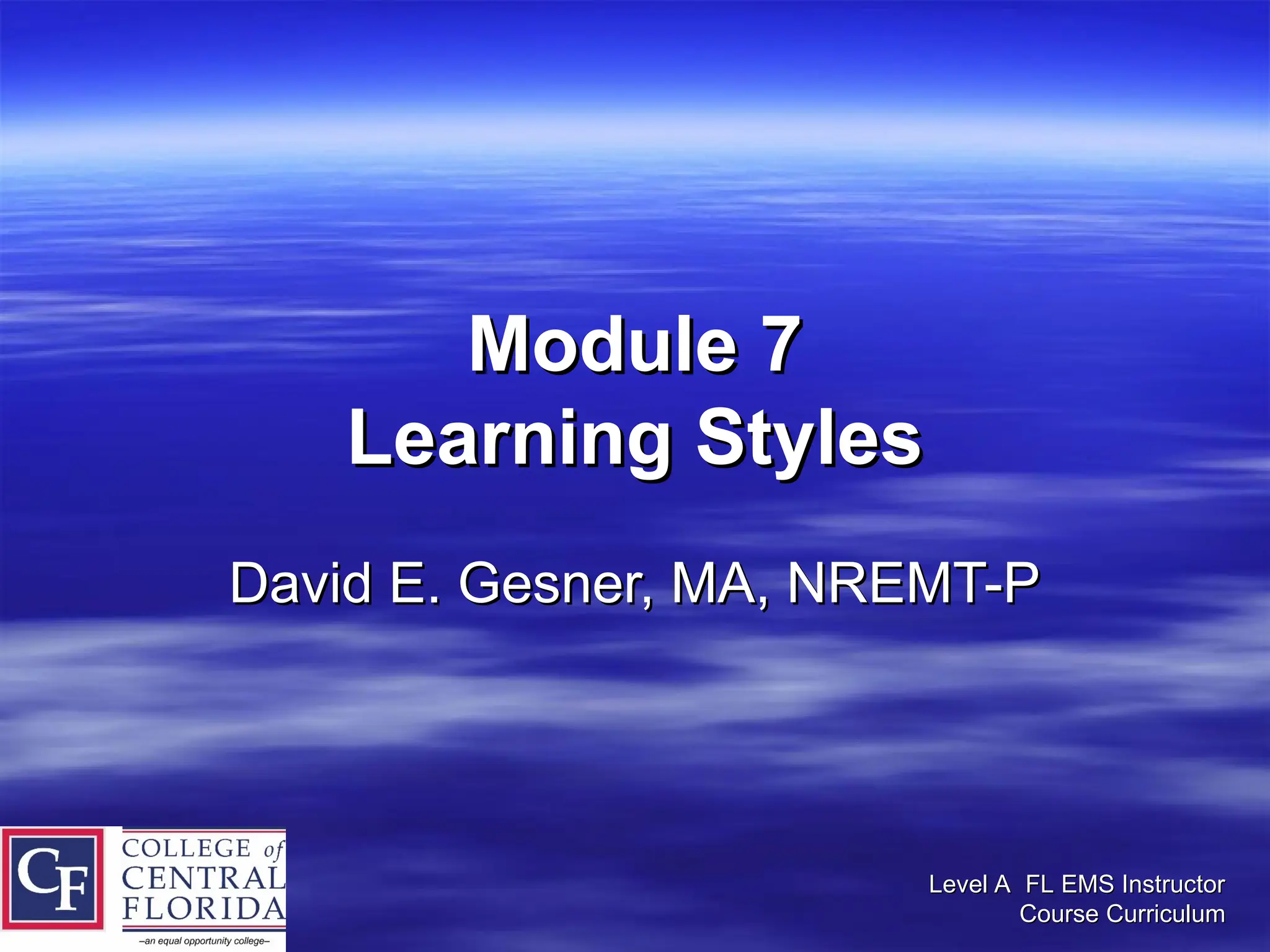Module 7 Learning Styles: Learning skills | PPT