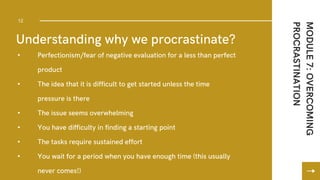 Module 7 overcoming procrastination week 8 meet up | PPTX