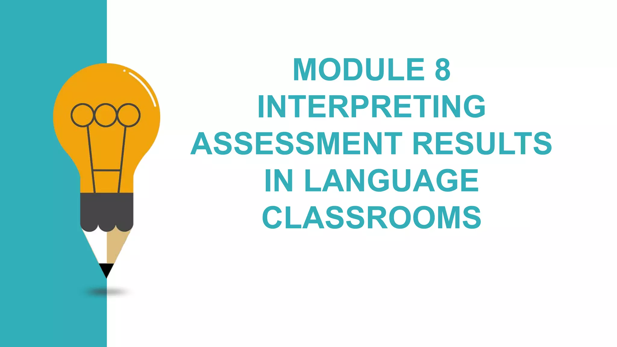 Language Assessment Module 8 | PPT