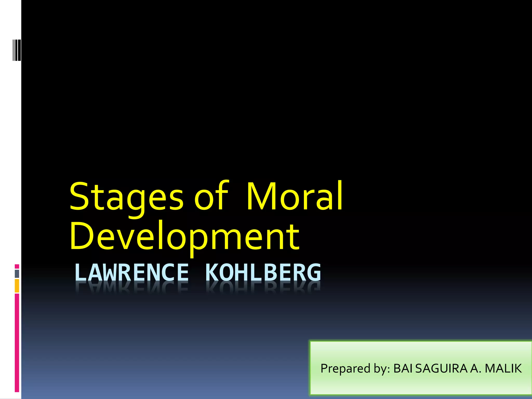Module 8 - Kohlberg's Stages of Moral development | PDF