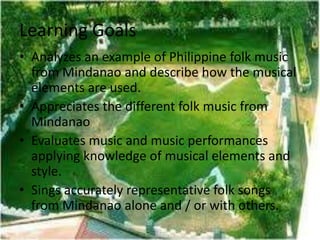 Module 9 10 music of mindanao | PPTX