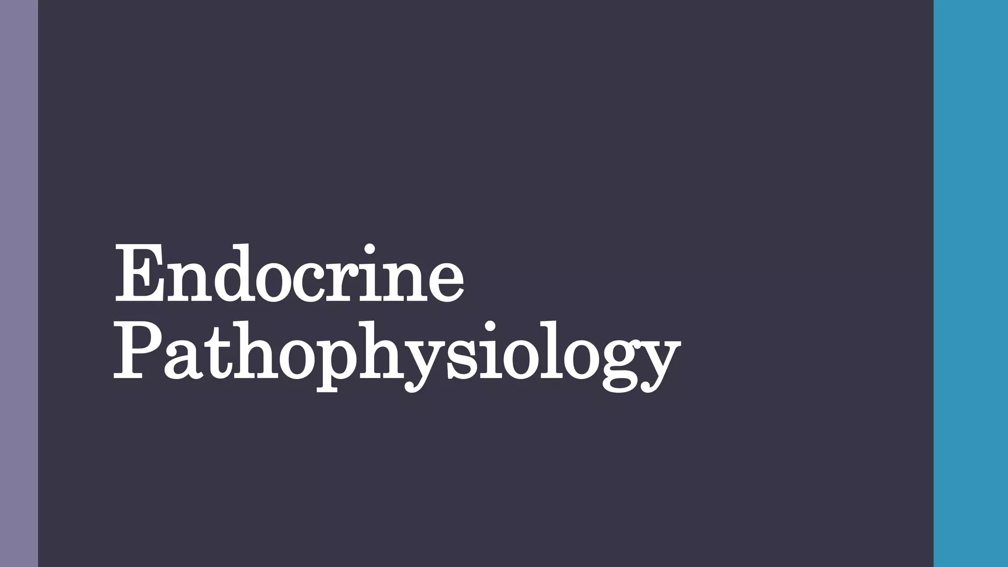Endocrine Pathophysiology | PPT