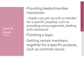 Module 9 rounds and dyads | PPTX