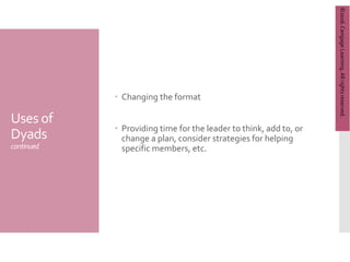 Module 9 rounds and dyads | PPTX