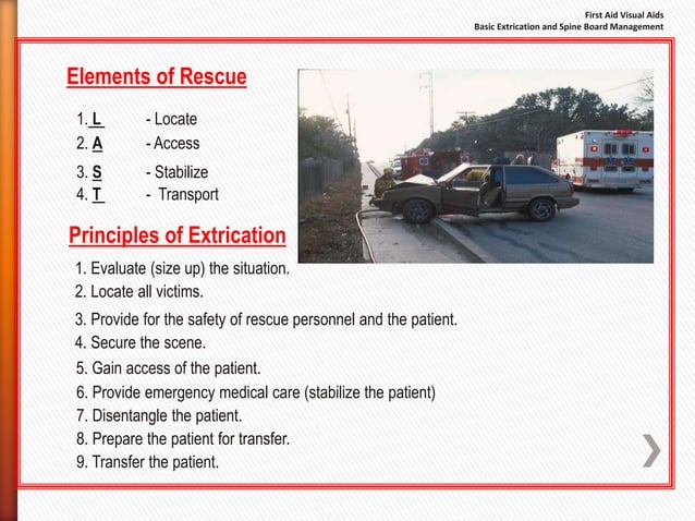 Module 9 basic extrication | PPTX | First Aid | Injuries