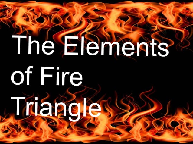 Module 9_DRRR The elements of fire triangle.ppt | Chemistry | Science