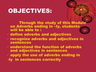 Module abverbs ending _in _ly | PPT