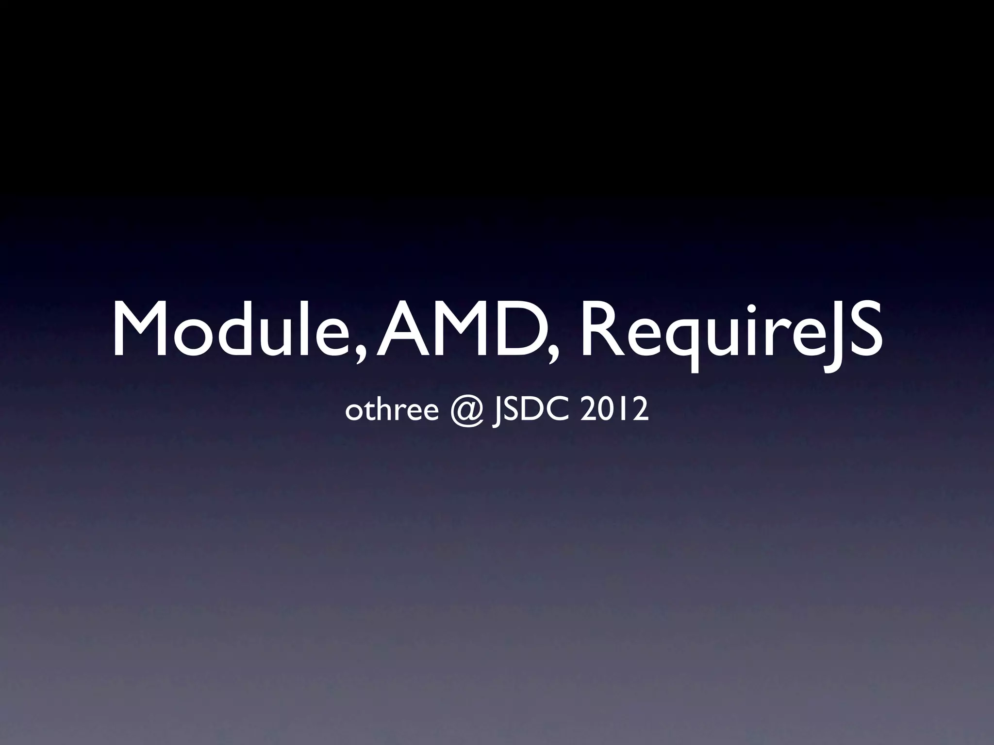 Module Amd Requirejs Ppt