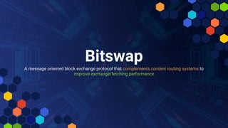 Module: Beyond bitswap | PPT