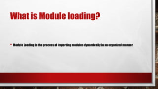 Module bundling v module loading | PPT