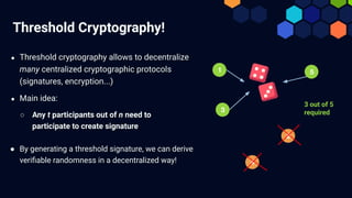 Module: drand - the Distributed Randomness Beacon | PPT