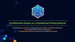 Module: drand - the Distributed Randomness Beacon | PPT