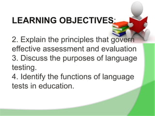 Module 1 Principles and Purposes of Language Assessment | PPTX