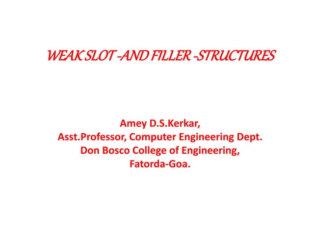 weak slot and filler structure | PPTX