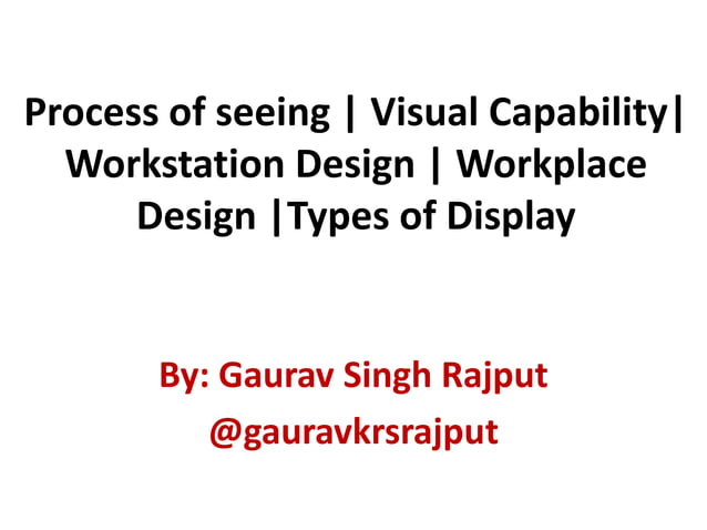 Process of seeing | Visual Capability| Workstation Design | Workplace ...