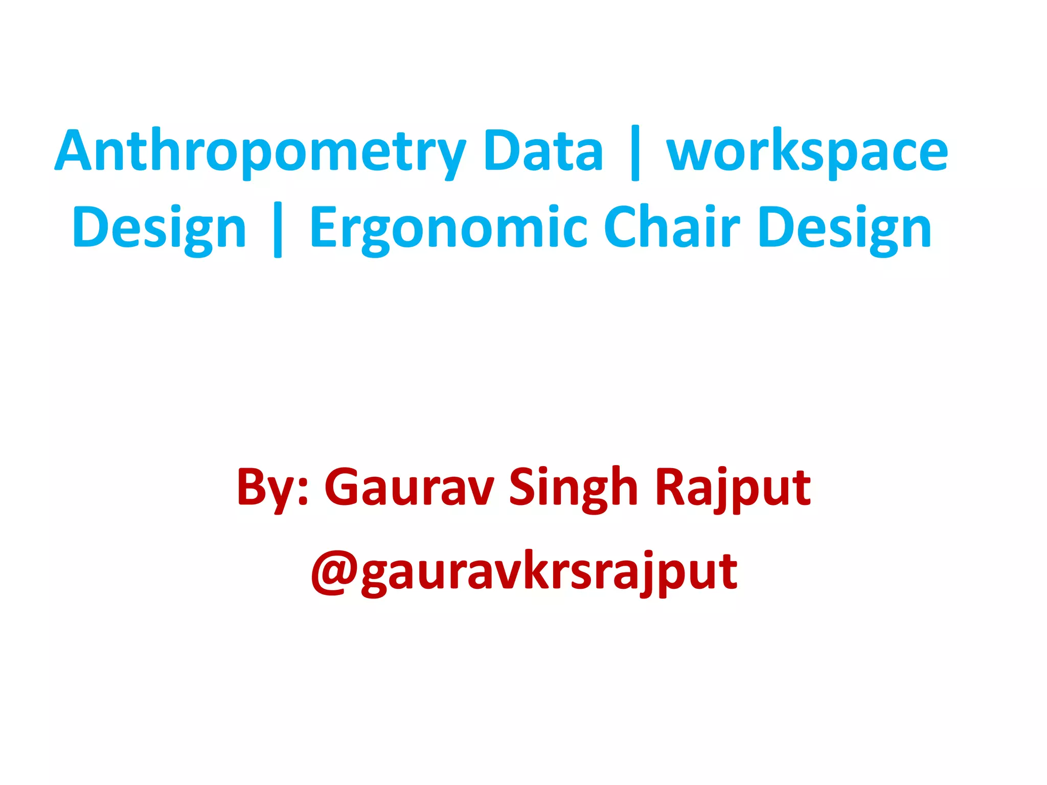 Anthropometry Data | workspace Design | Ergonomic Chair Design | Gaurav ...