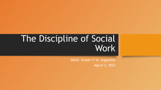Module no.5- The Discipline of Social Work.pptx