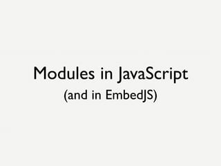 Modules and EmbedJS | PPT