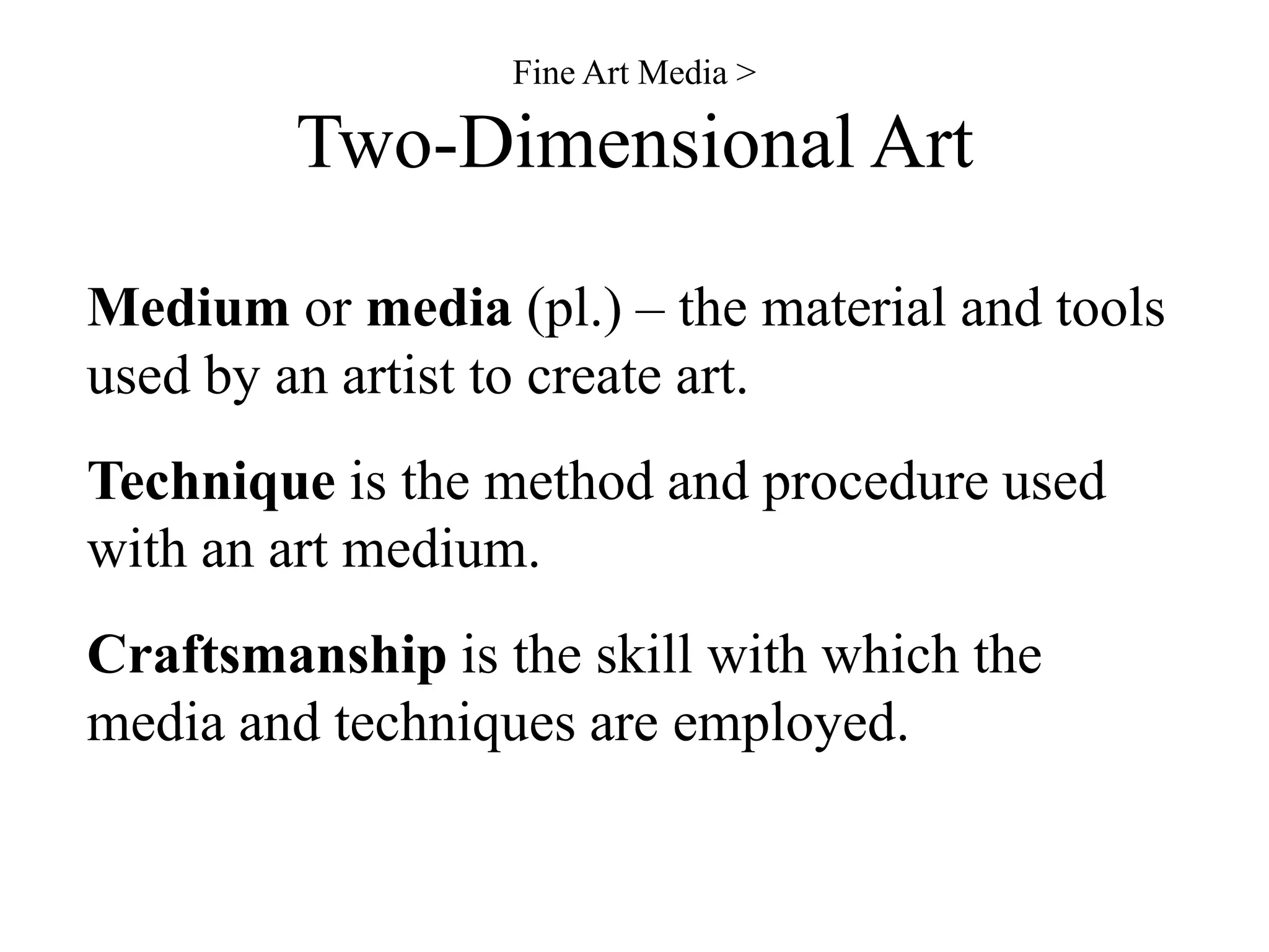 Two-Dimensional Fine Art Media | PPTX