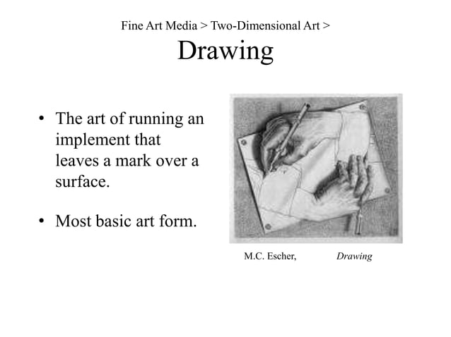 Two-Dimensional Fine Art Media | PPTX | Drawing and Sketching | Arts ...