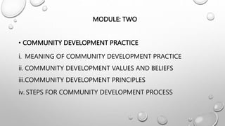 COMMNUNTY DEVELOPMENT THEORY AND PRACTICE MODULE TWO .pptx