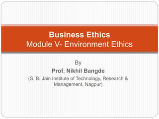 Module V Environment Ethics | PPTX