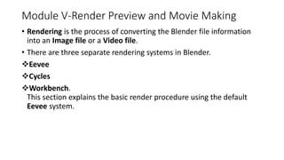 Module V-Render Preview and Movie Making.pptx
