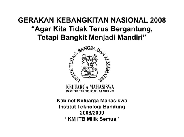 Modul Gerakan Kebangkitan Nasional Keluarga Mahasiswa ITB | PPT