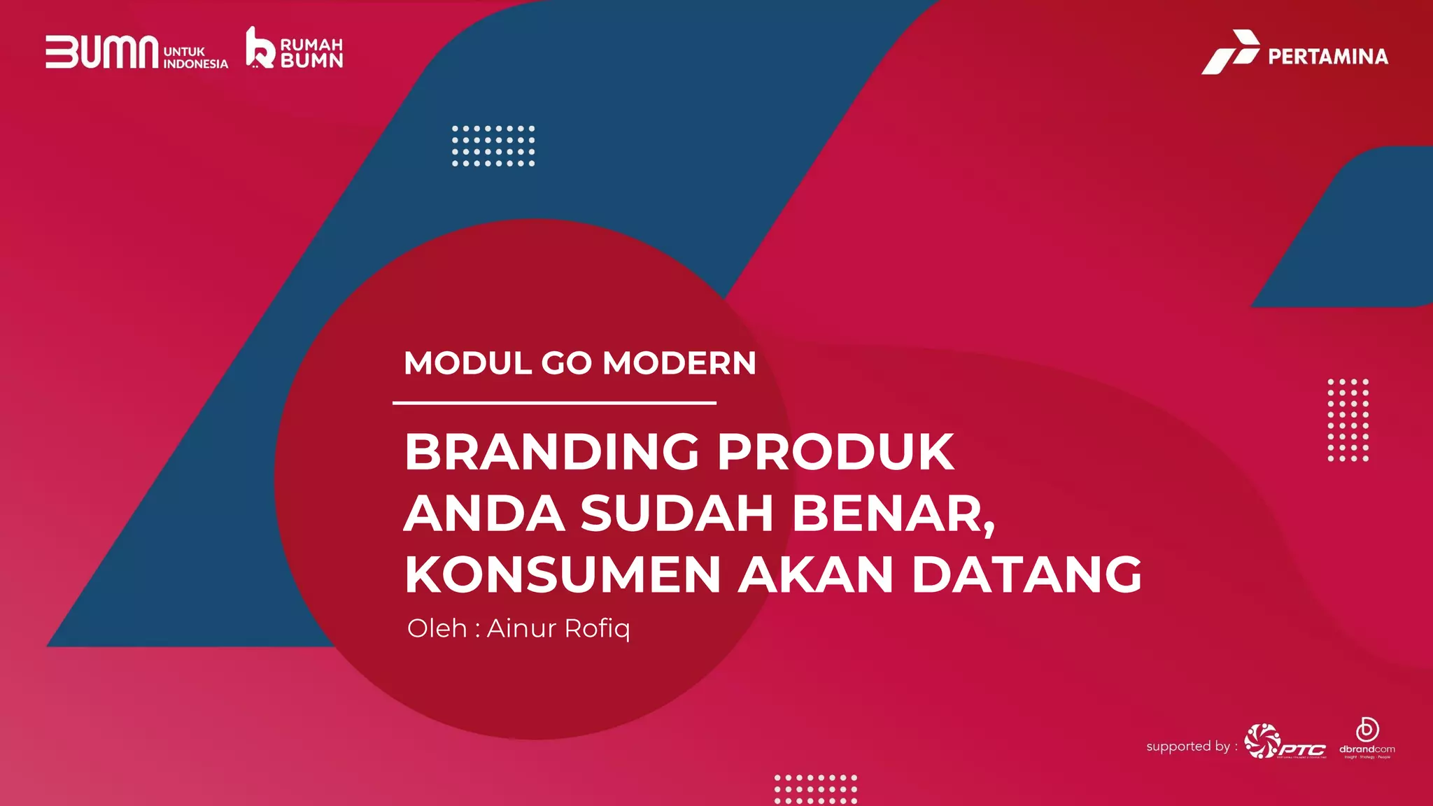Modul go modern - branding produk anda sudah benar, konsumen akan ...