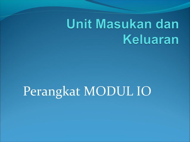 Modul io | PPT