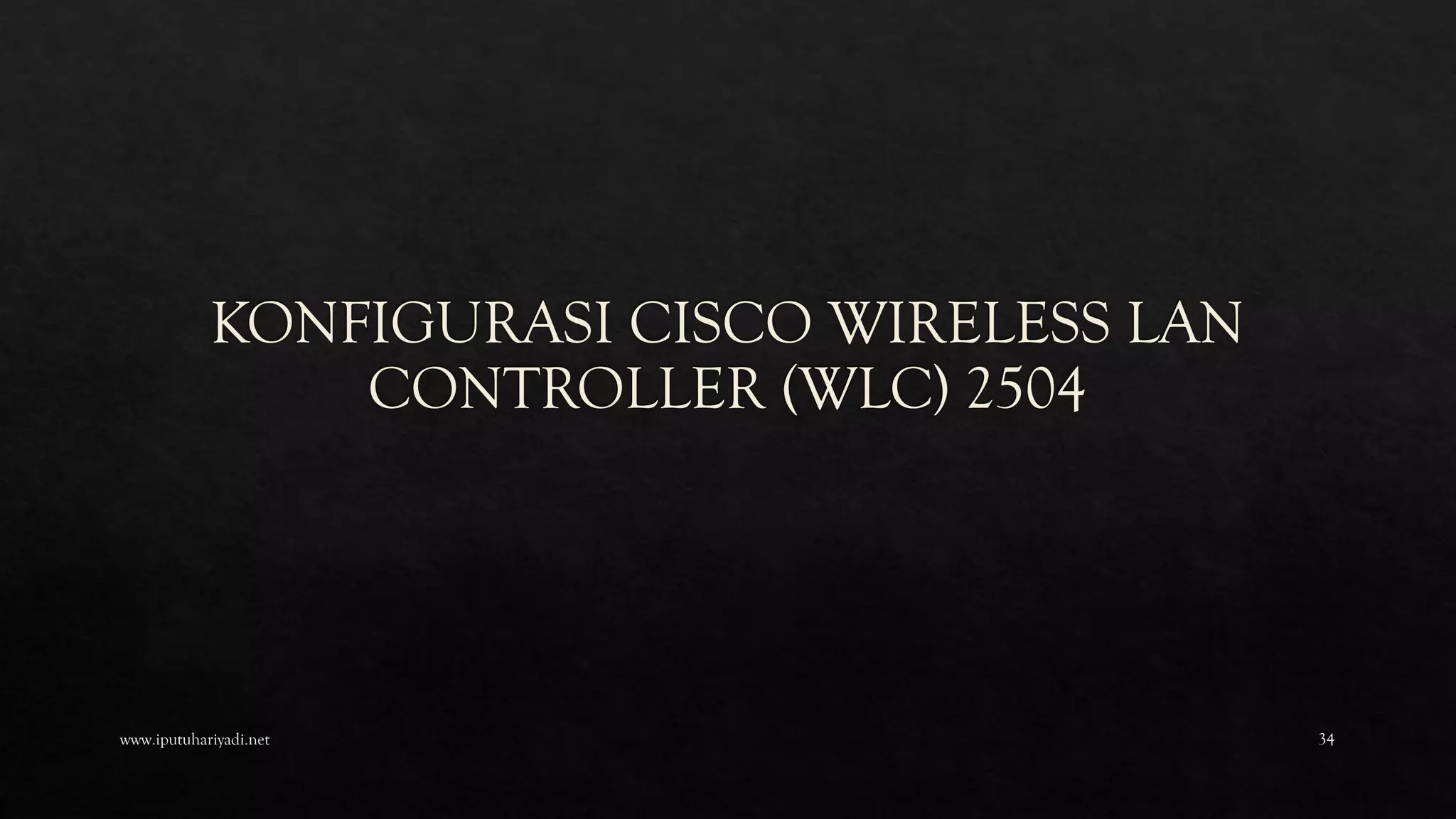 Cisco Wireless LAN Controller (WLC) | PDF