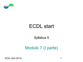 Modulo 7 ecdl start | PPT | Internet | Computing