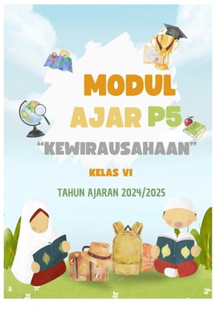 modul p5 kewirausahaan sd semester ganjil tahun ajaran 2024/2025.docx