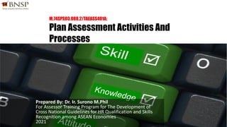 PLAN ASSESSMENT ACTIVITIES AND PROCESSES | PDF