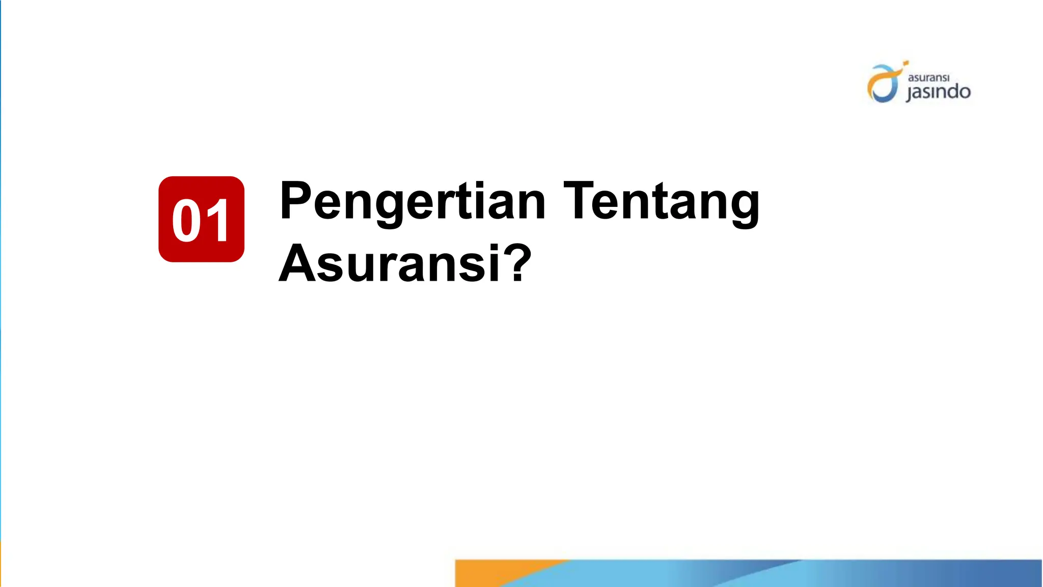 PENGERTIAN ASURANSI DI INDONESIA SERTA JENIS ASURANSI DAN MANFAATNYA | PPTX